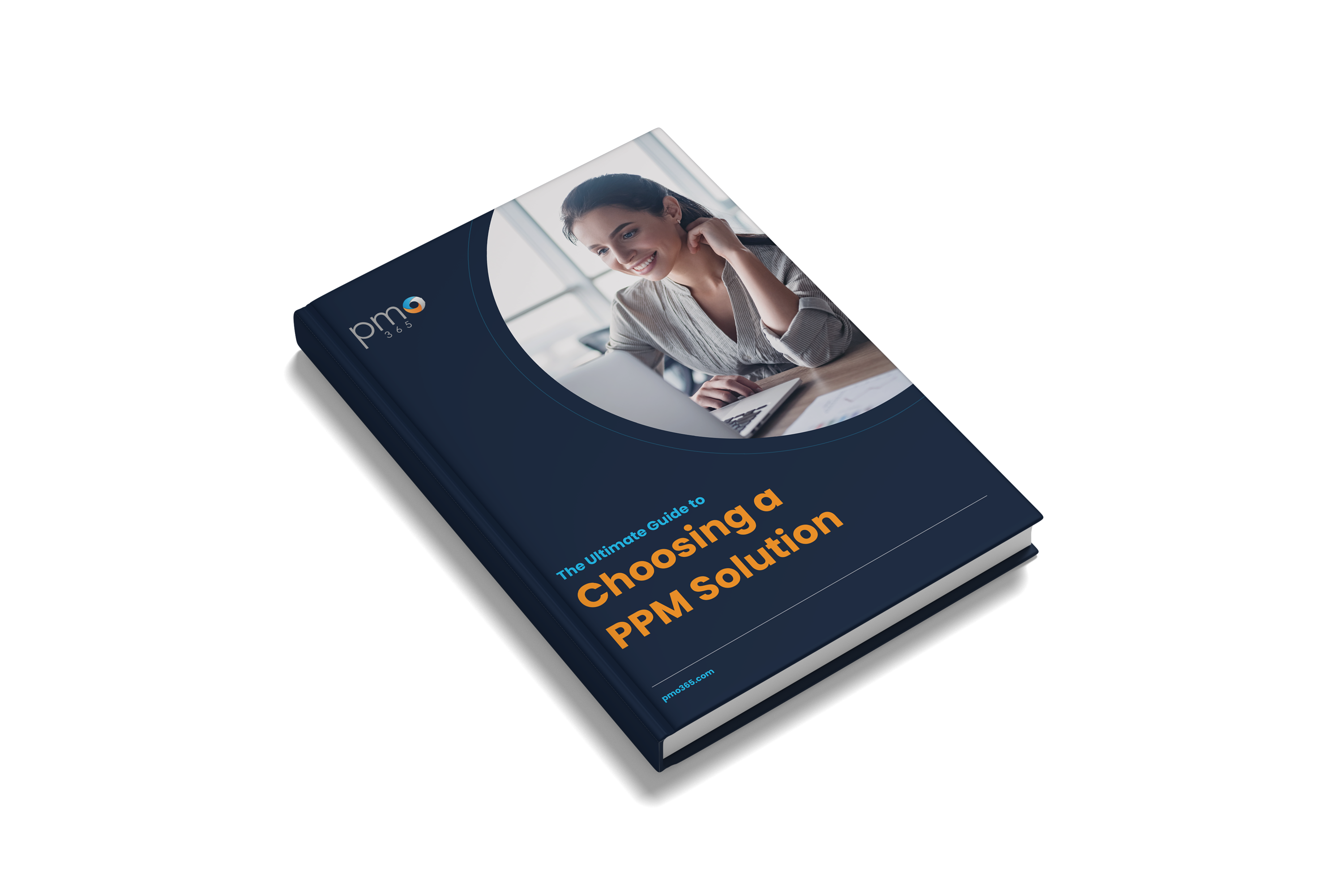 Ultimate Guide to Choosing a PPM Solution - pmo365